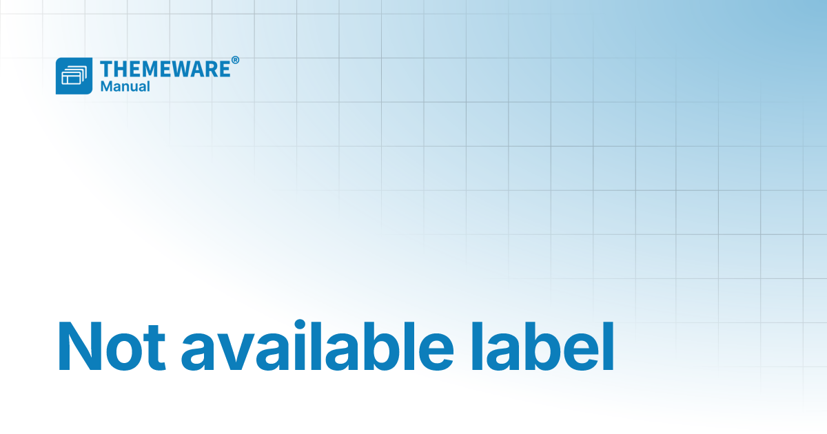 Not available label | ThemeWare® Manual