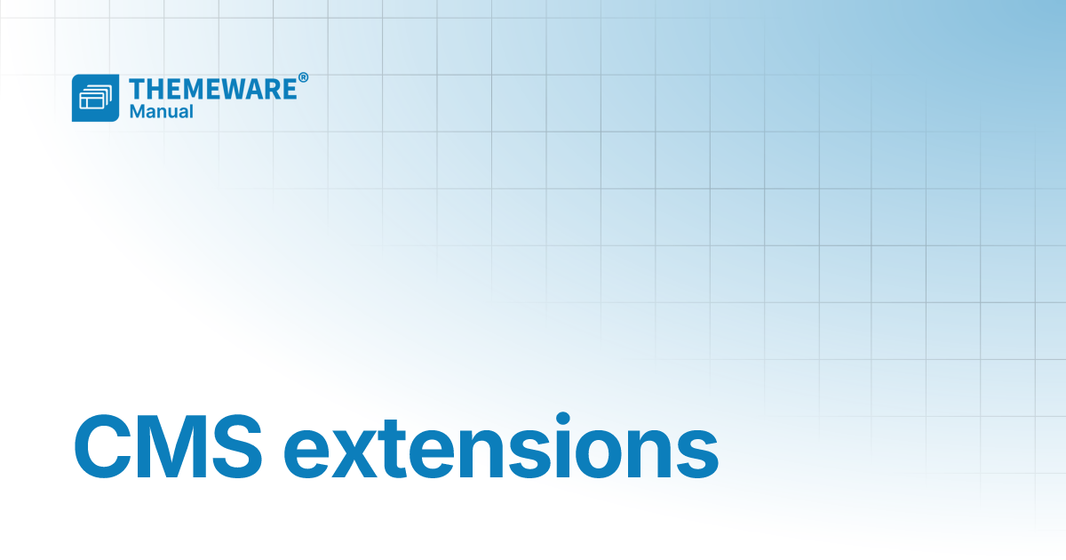 CMS extensions | ThemeWare® Manual